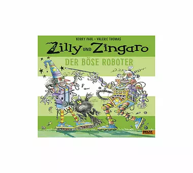 BELTZ & GELBERG VERLAG Buch - Zilly und Zingaro "Der böse Roboter ...
