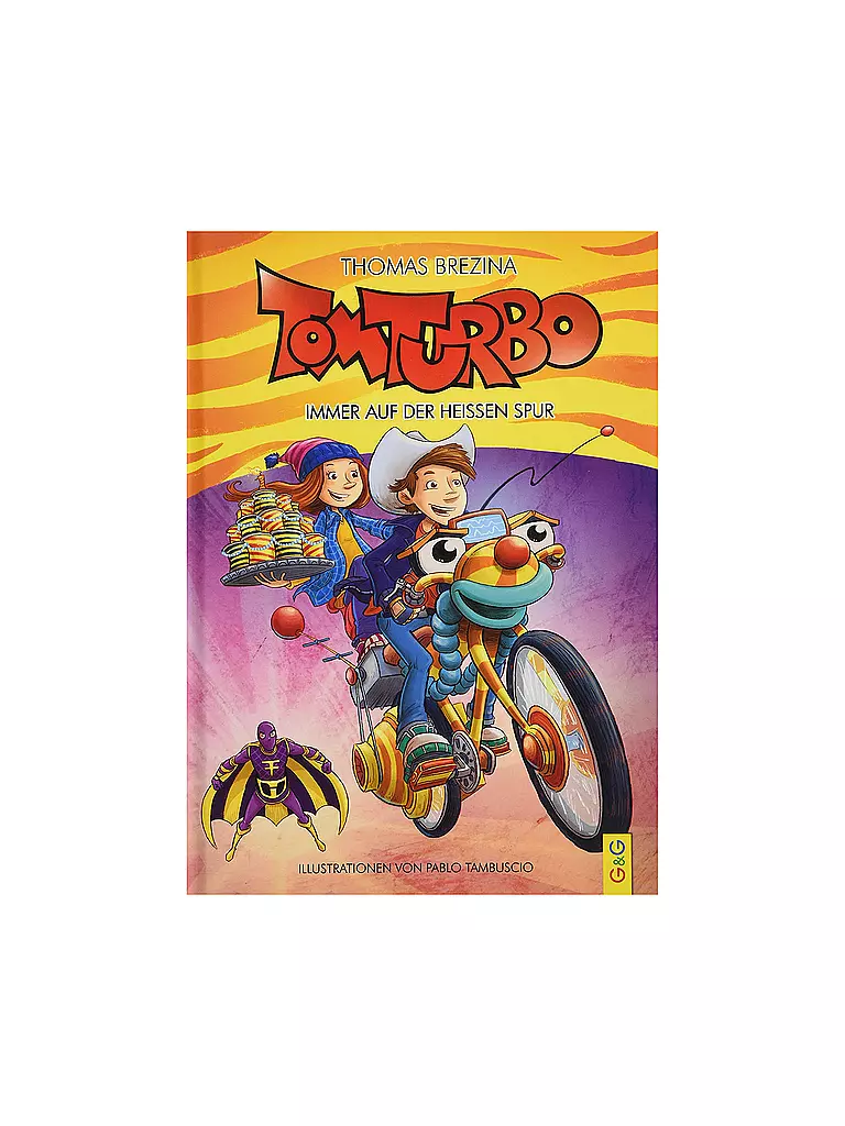 G & G VERLAG Buch - Tom Turbo - Immer auf der heißen Spur keine Farbe